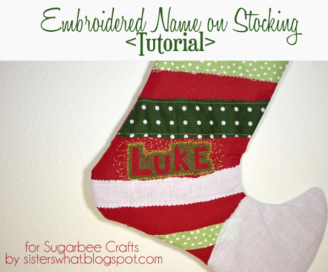 Embroidered Name Stocking - Sisters, Sisters - Sugar Bee Crafts