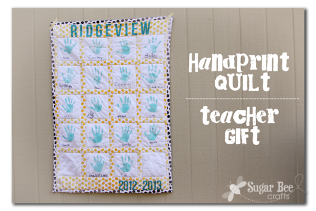 Handprint Quilt Teacher Gift - Sugar Bee Crafts