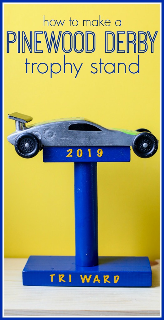 Pinewood Derby Trophy Stand Idea - Sugar Bee Crafts