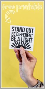 Stand out Be Different Be A Light - Sugar Bee Crafts